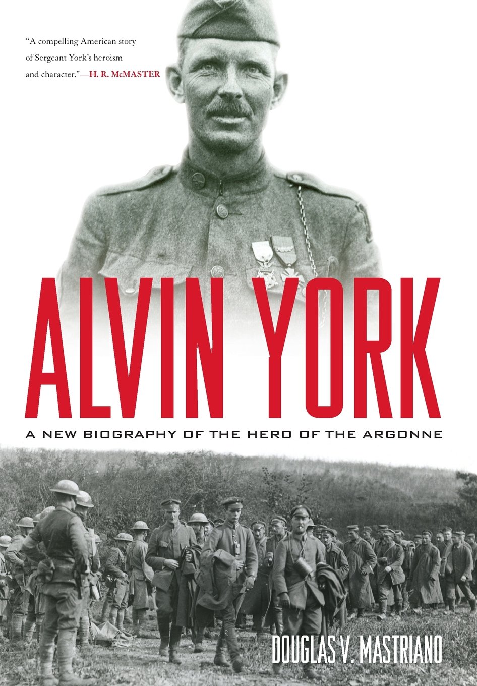 Alvin York: New Biography of the Hero of the Argonne - WW1 Historical ...