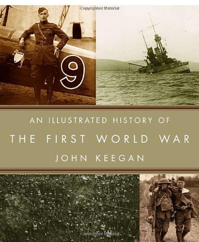 An Illustrated History of The First World War - WW1 Historical Association