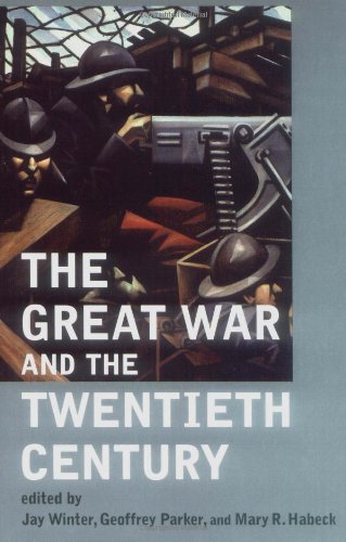 The Great War and the Twentieth Century - WW1 Historical Association