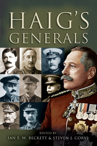 Haig's Generals - WW1 Historical Association